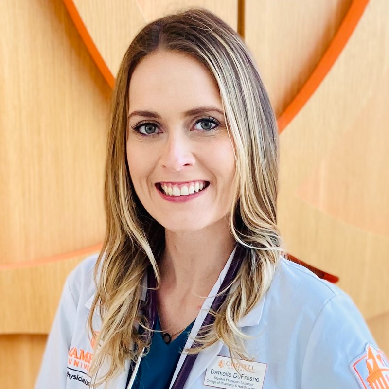 Danielle DuFresne, MS, MPAP, PA-C - Campbell University, College of ... Danielle DuFresne, MS, MPAP, PA-C - Campbell University, College of ...