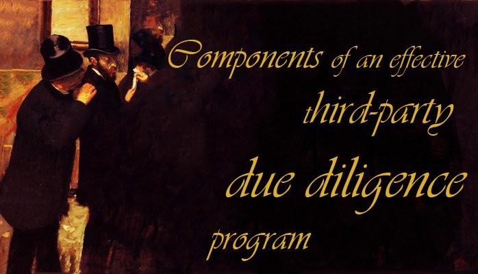 Components of an effective third-party due diligence program Components of an effective third-party due diligence program
