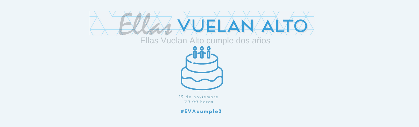 Ellas Vuelan Alto cumple dos años Ellas Vuelan Alto cumple dos años