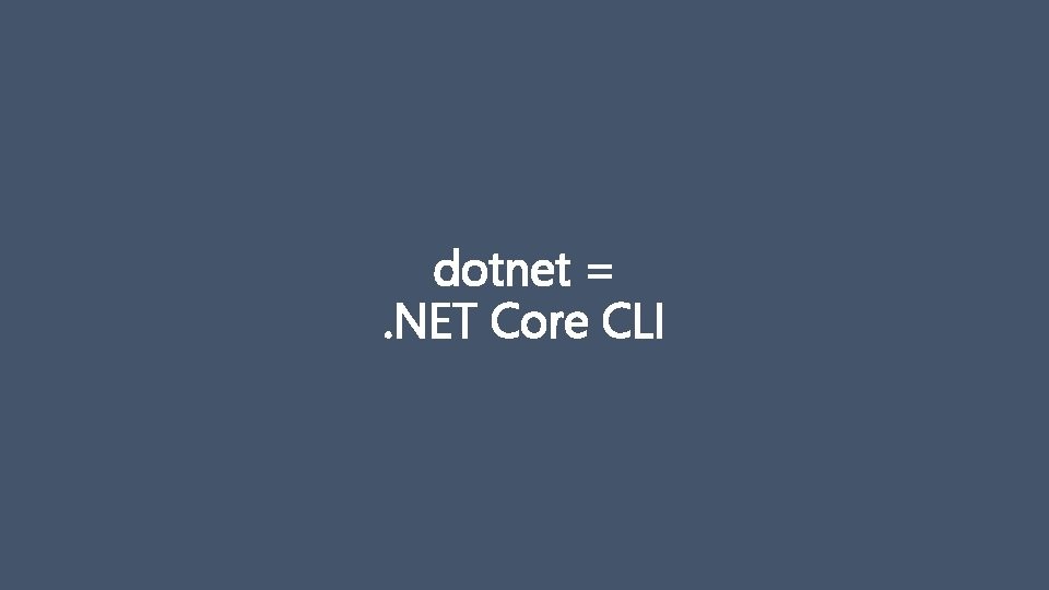 NET Core CLI - Create/update/modify/build and package a new project ... NET Core CLI - Create/update/modify/build and package a new project ...
