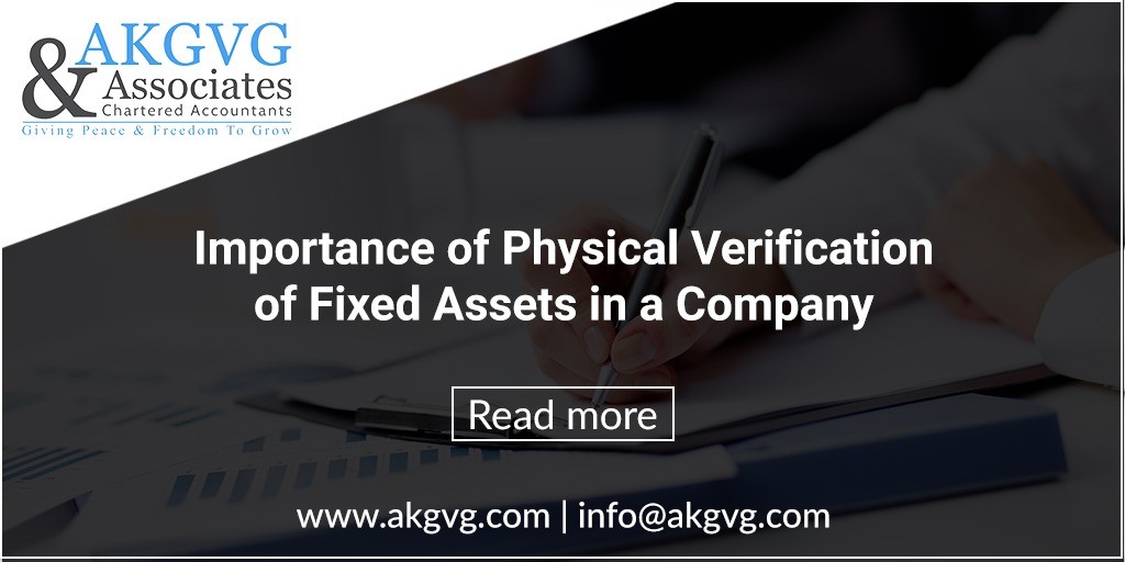 Importance of Physical Verification of Fixed Assets in a Company Importance of Physical Verification of Fixed Assets in a Company