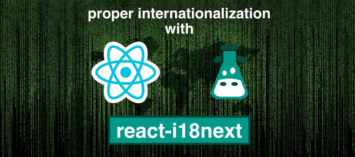 How to properly internationalize a React application using i18next How to properly internationalize a React application using i18next
