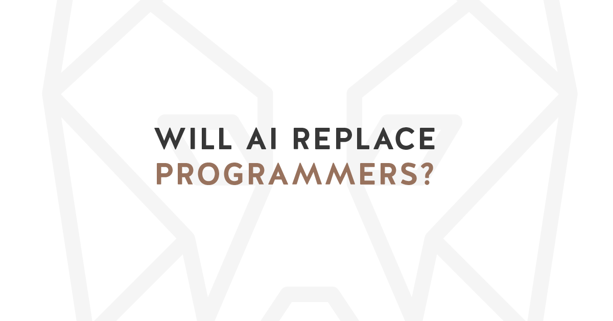 Can AI Replace Programmers? Can AI Replace Programmers?