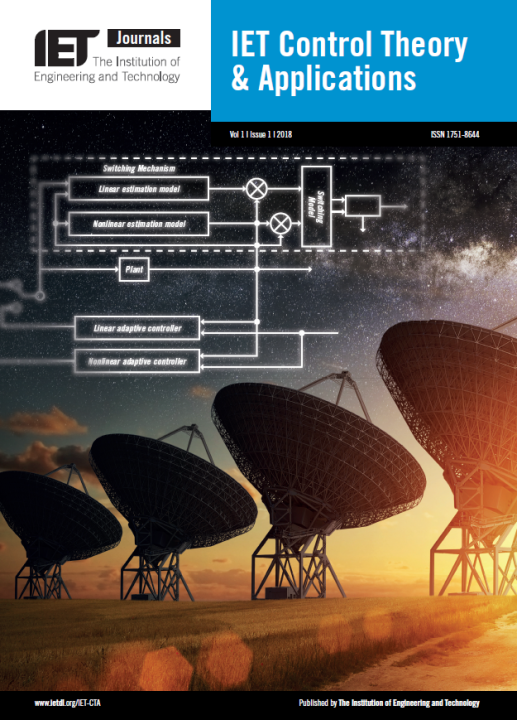 The latest issue of IET Control Theory and Applications The latest issue of IET Control Theory and Applications
