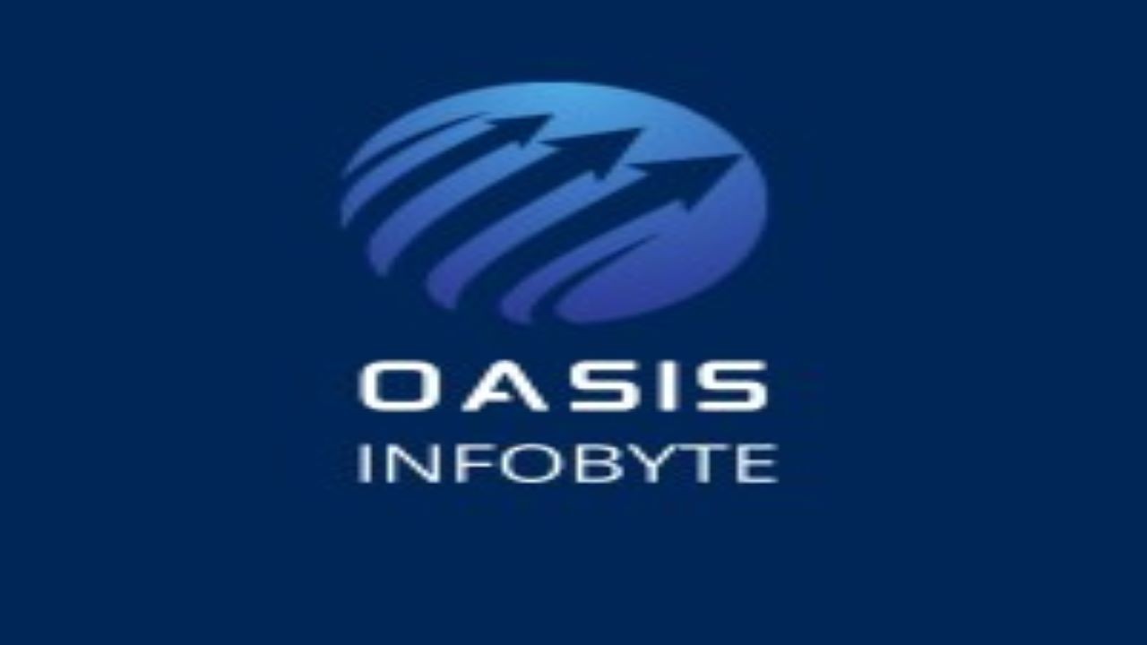 MY INTERNSHIP EXPERIENCE WITH OASIS INFOBYTE MY INTERNSHIP EXPERIENCE WITH OASIS INFOBYTE