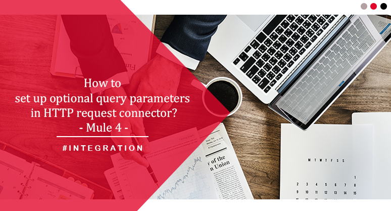 How to set up optional query parameters in HTTP Request connector (Mule 4)? How to set up optional query parameters in HTTP Request connector (Mule 4)?