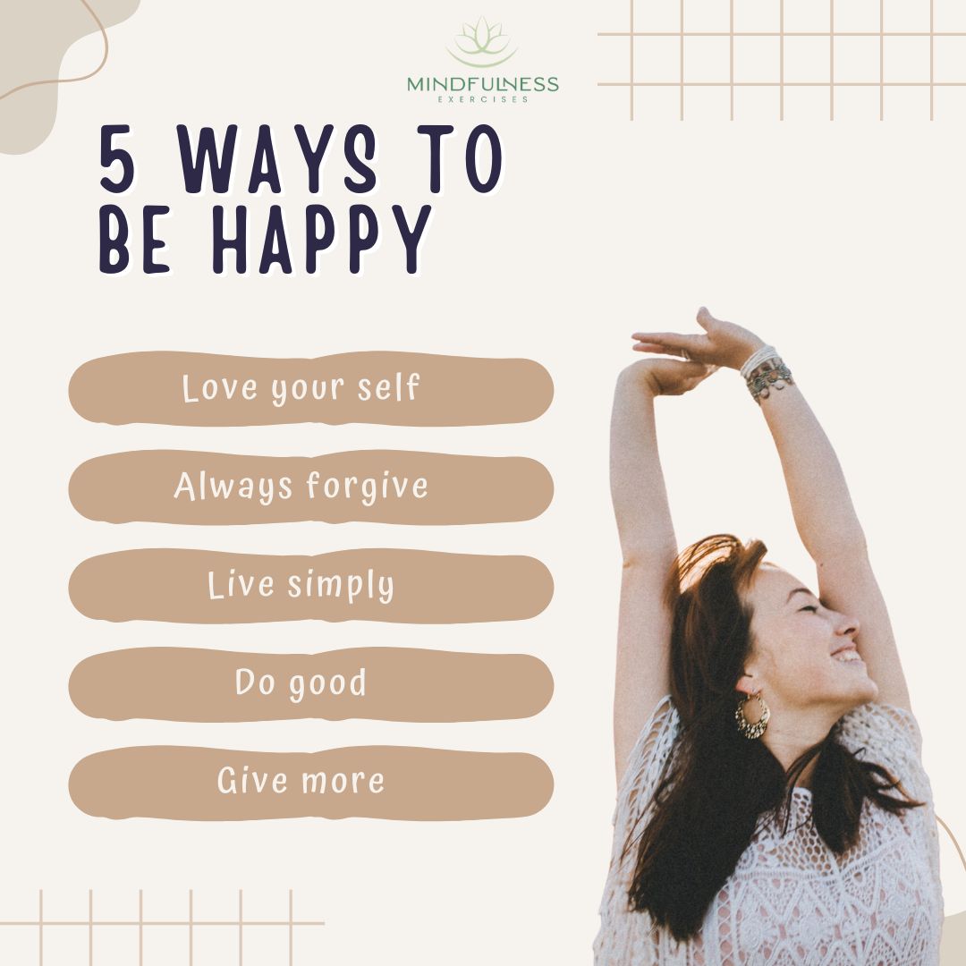 Mindfulness Exercises on LinkedIn: 5 Ways To Be Happy π Mindfulness Exercises on LinkedIn: 5 Ways To Be Happy π