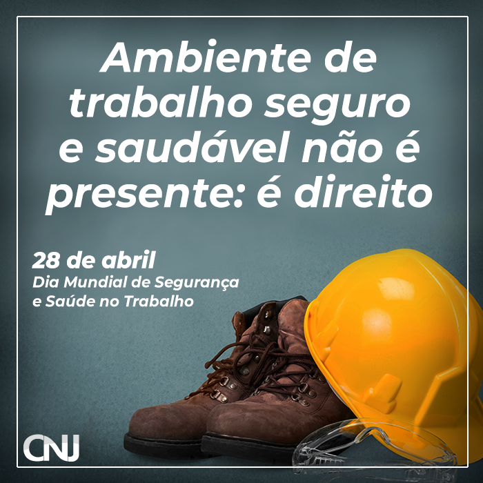 28 DE ABRIL: DIA MUNDIAL DA SEGURANÇA NO TRABALHO 28 DE ABRIL: DIA MUNDIAL DA SEGURANÇA NO TRABALHO