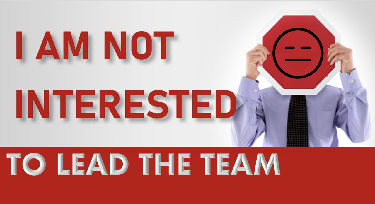 Why Capable People Are Reluctant to Lead Why Capable People Are Reluctant to Lead