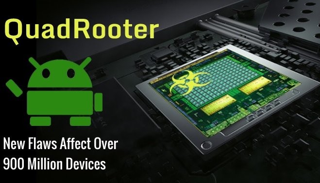 Warning! Over 900 Million Android Phones Vulnerable to New 'QuadRooter ... Warning! Over 900 Million Android Phones Vulnerable to New 'QuadRooter ...