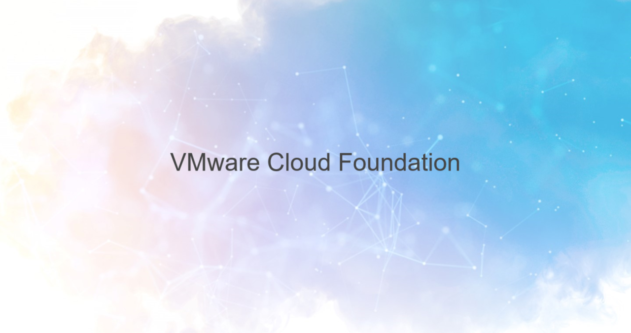 VMware Cloud Foundation - wprowadzenie VMware Cloud Foundation - wprowadzenie