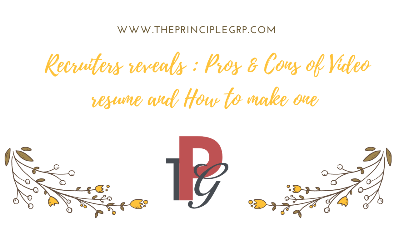 Recruiters reveals : Pros & Cons of Video resume and How to make one Recruiters reveals : Pros & Cons of Video resume and How to make one