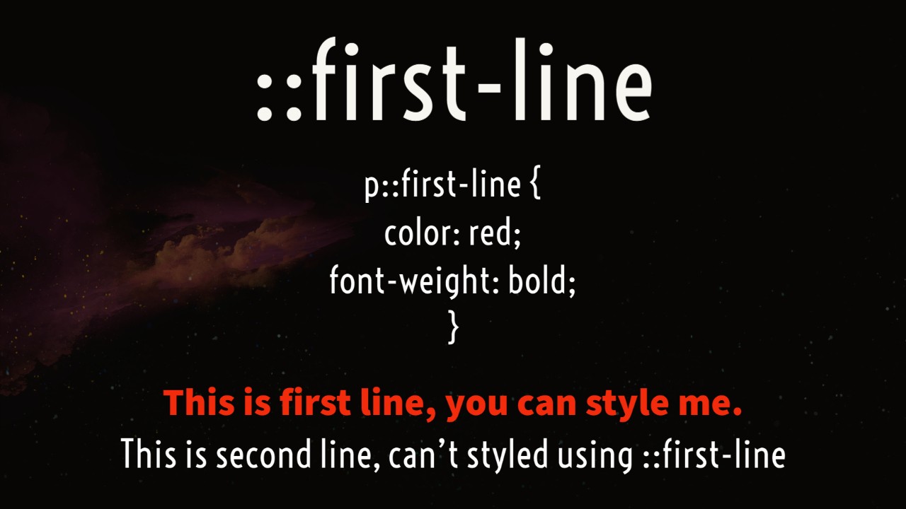 CSS ::first-line pseudo selector CSS ::first-line pseudo selector