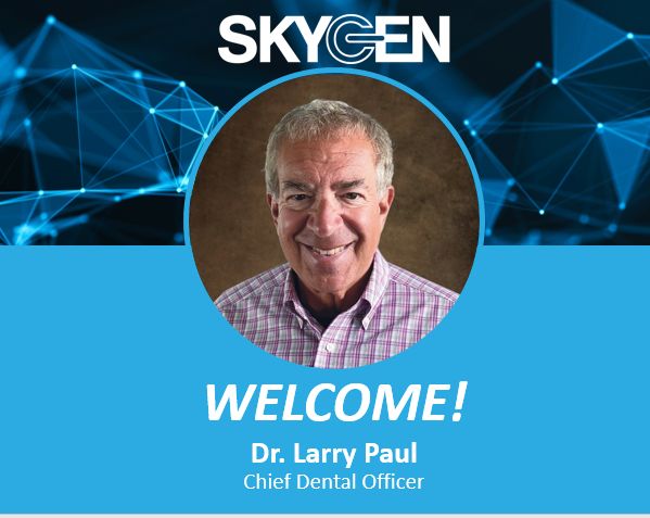 SKYGEN on LinkedIn: SKYGEN Appoints Dr. Larry Paul as Chief Dental ... SKYGEN on LinkedIn: SKYGEN Appoints Dr. Larry Paul as Chief Dental ...