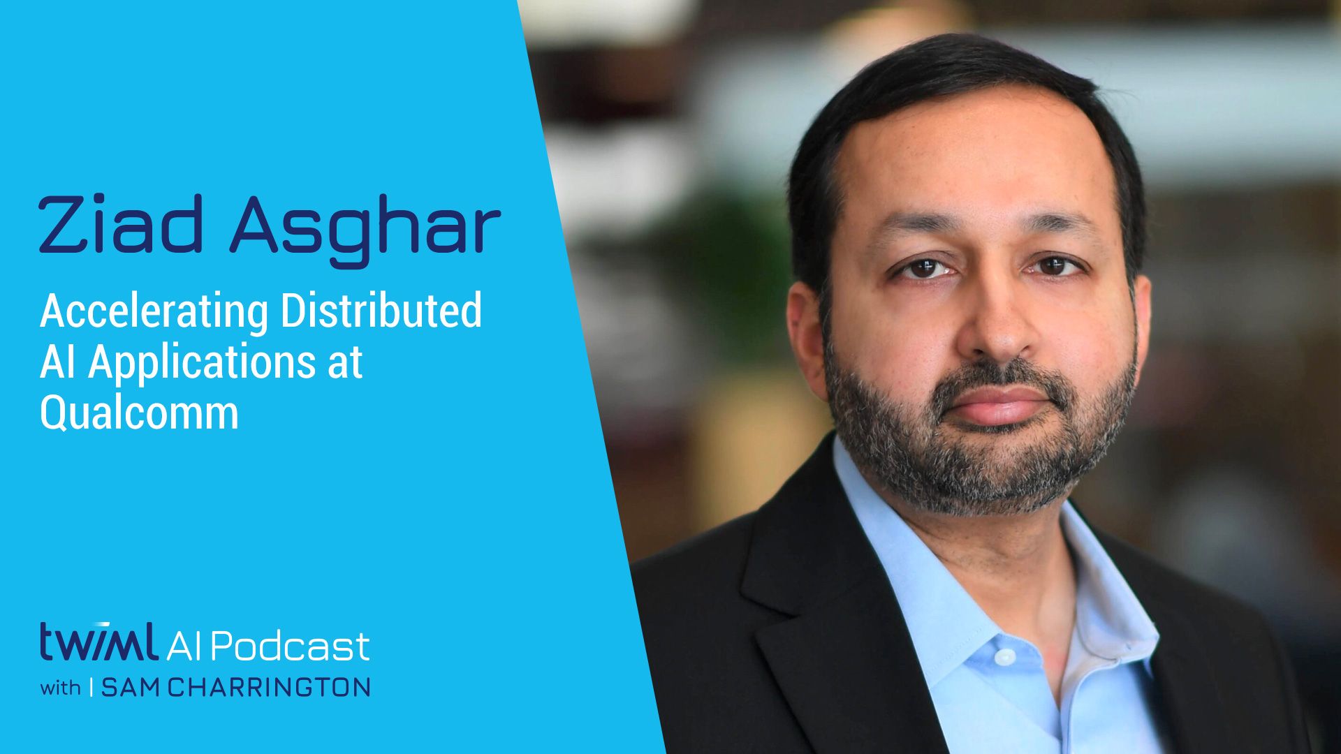 TWIML on LinkedIn: Accelerating Distributed AI Applications at Qualcomm ... TWIML on LinkedIn: Accelerating Distributed AI Applications at Qualcomm ...