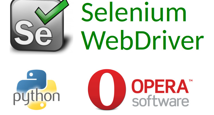 Automating Opera browser with Selenium WebDriver and Python Automating Opera browser with Selenium WebDriver and Python