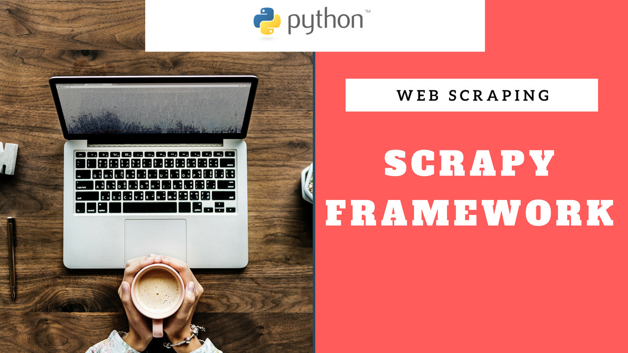 Python Scrapy Framework 🔥 Learn to Becoming a Web Scraping Master Python Scrapy Framework 🔥 Learn to Becoming a Web Scraping Master