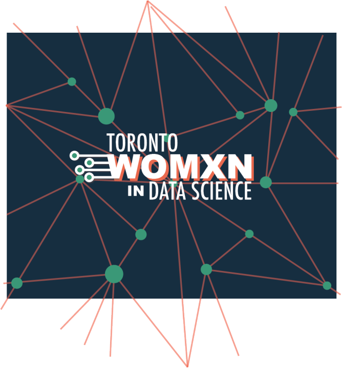 Why do I organize the Toronto Womxn in Data Science Conference? Why do I organize the Toronto Womxn in Data Science Conference?