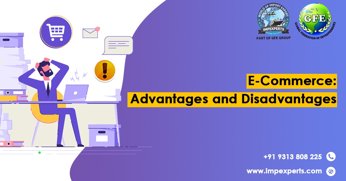eCommerce Advantages and Disadvantages eCommerce Advantages and Disadvantages