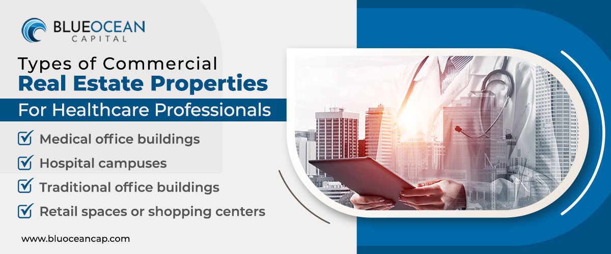 Types of Commercial Real Estate Properties for Healthcare Professionals Types of Commercial Real Estate Properties for Healthcare Professionals