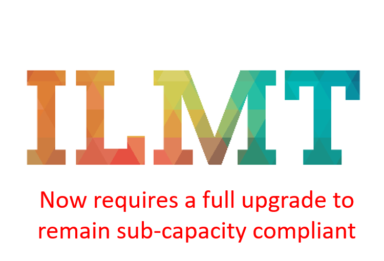 Changes to ILMT have just made IBM sub-capacity licensing more complex Changes to ILMT have just made IBM sub-capacity licensing more complex