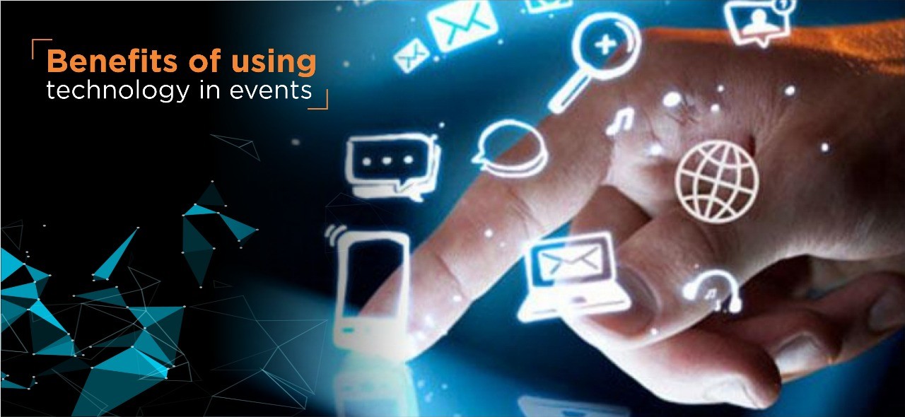 Benefits of using technology in events Benefits of using technology in events
