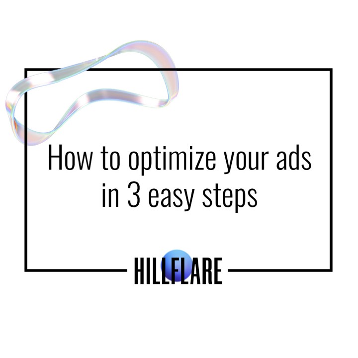 Optimize your ADS in 3 Simple Steps Optimize your ADS in 3 Simple Steps