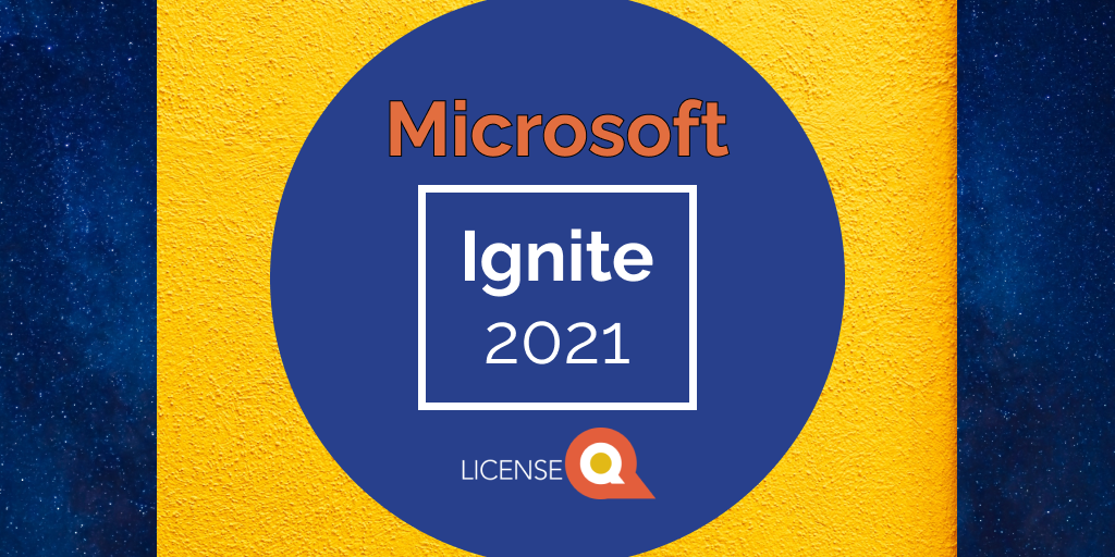 Microsoft Ignite 2021 Microsoft Ignite 2021