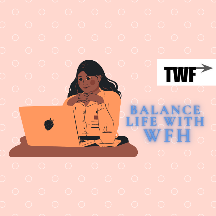 How to use WFH for our Benefit? How to use WFH for our Benefit?
