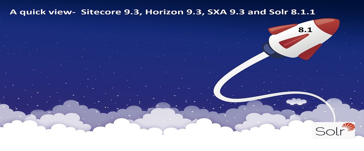 A quick overview- Sitecore Experience Platform 9.3, Horizon 9.3, SXA 9. ... A quick overview- Sitecore Experience Platform 9.3, Horizon 9.3, SXA 9. ...