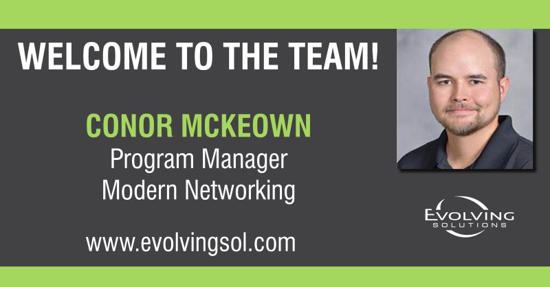 Evolving Solutions on LinkedIn: Please help us welcome Conor McKeown to ... Evolving Solutions on LinkedIn: Please help us welcome Conor McKeown to ...