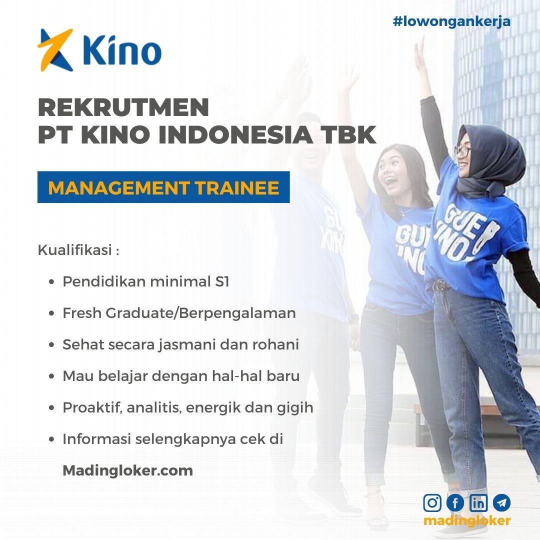 Lowongan Kerja - Madingloker.com on LinkedIn: Rekrutmen PT Kino ... Lowongan Kerja - Madingloker.com on LinkedIn: Rekrutmen PT Kino ...