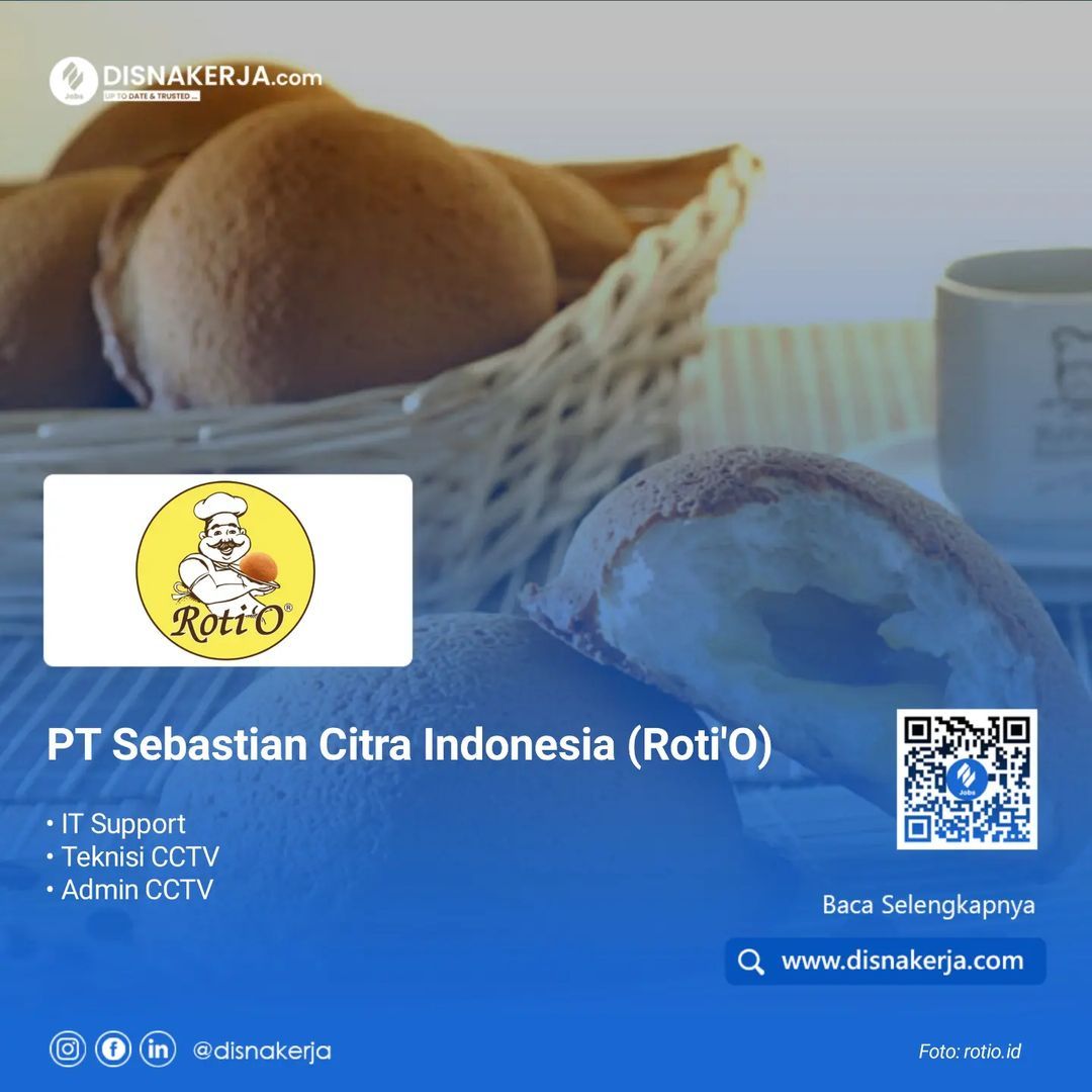 DISNAKERJA on LinkedIn: PT Sebastian Citra Indonesia (Roti'O ... DISNAKERJA on LinkedIn: PT Sebastian Citra Indonesia (Roti'O ...
