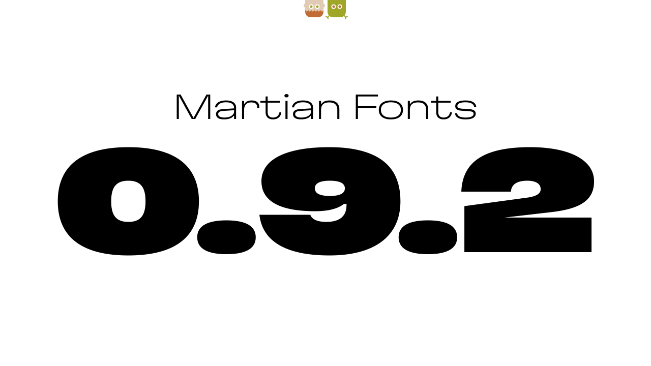 Martian fonts 0.9.2 Martian fonts 0.9.2