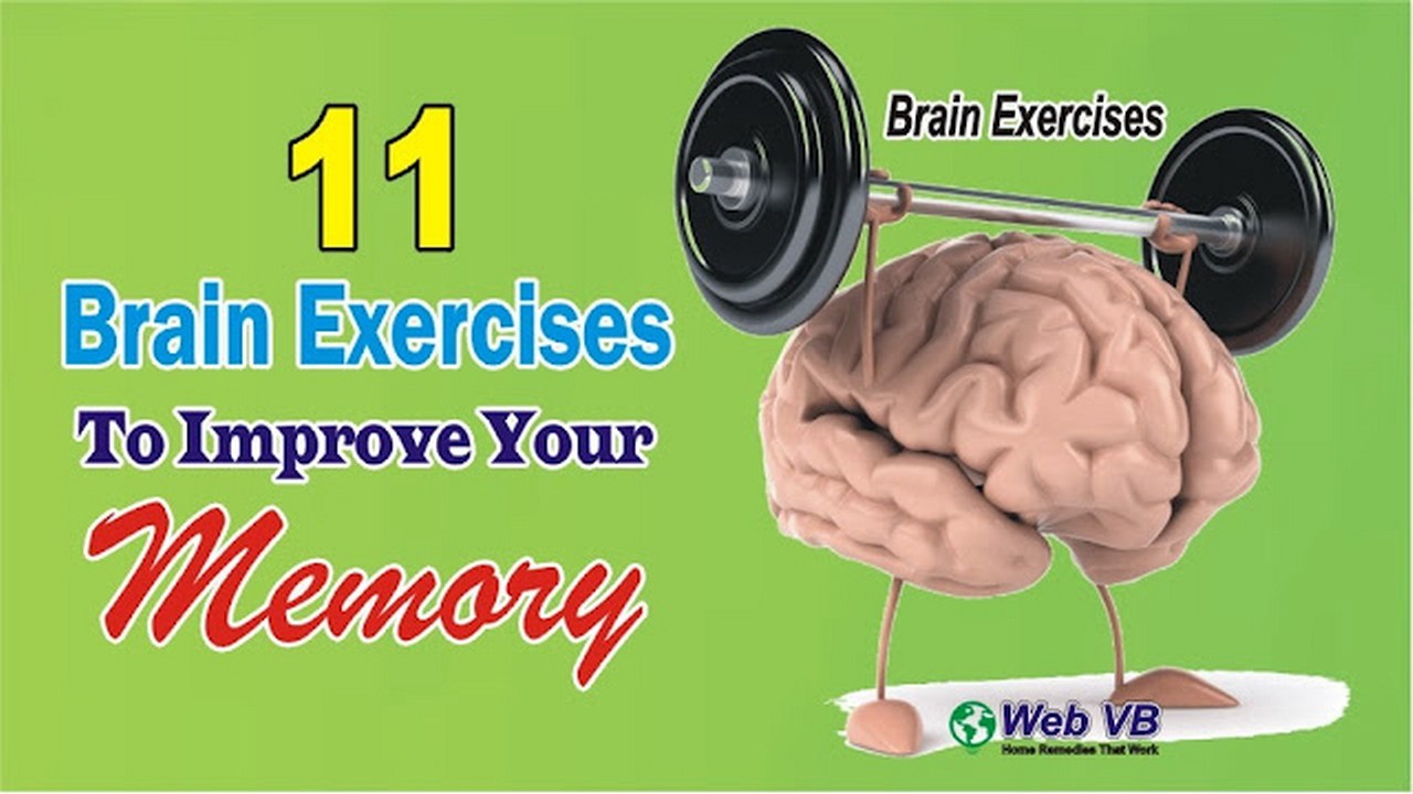 11 Brain Exercises to Improve Your Memory 11 Brain Exercises to Improve Your Memory