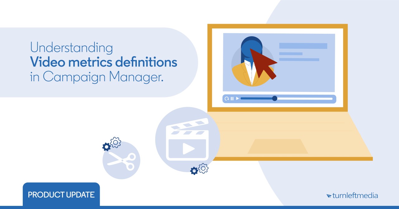 Understanding Video metrics definitions in Campaign Manager Understanding Video metrics definitions in Campaign Manager