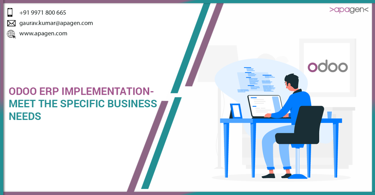 Odoo ERP Implementation — Meet The Specific Business Needs Odoo ERP Implementation — Meet The Specific Business Needs