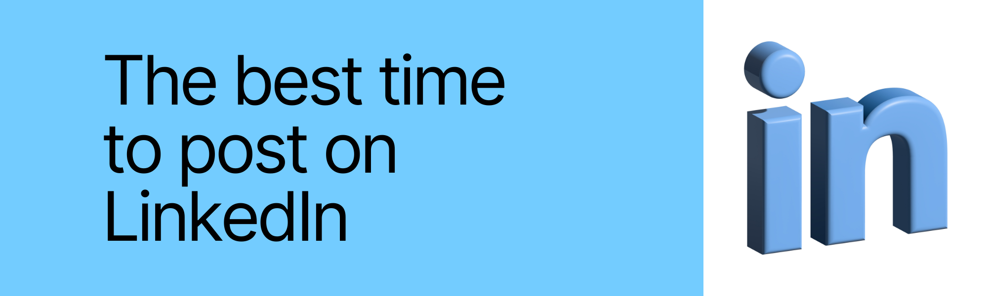 The best time to post on LinkedIn The best time to post on LinkedIn