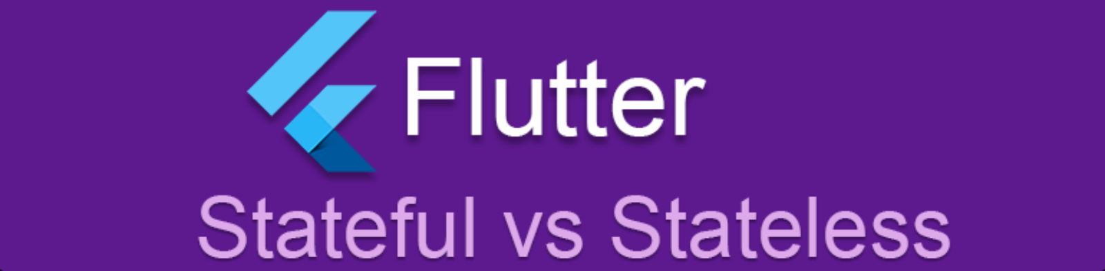 Stateful vs Stateless Widgets Stateful vs Stateless Widgets