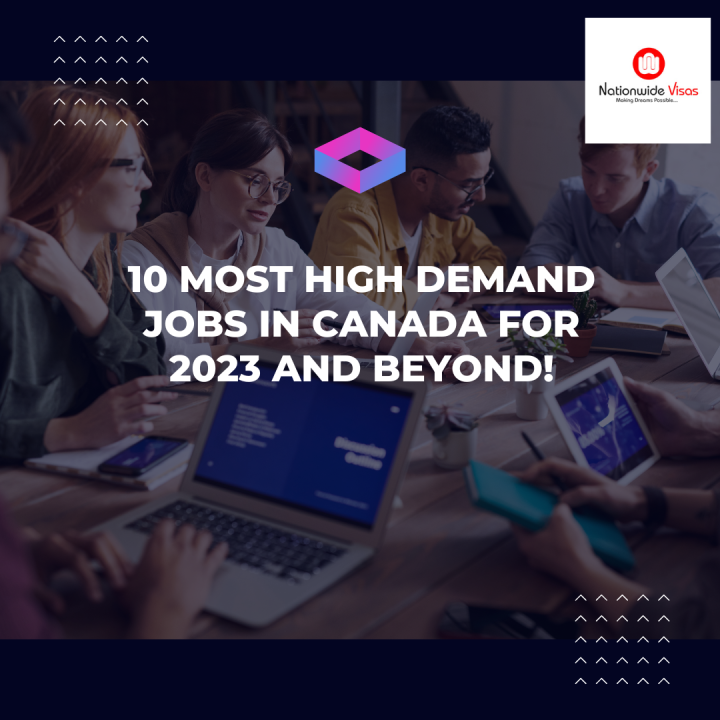 10 Most high demand jobs in Canada for 2023 and beyond! 10 Most high demand jobs in Canada for 2023 and beyond!