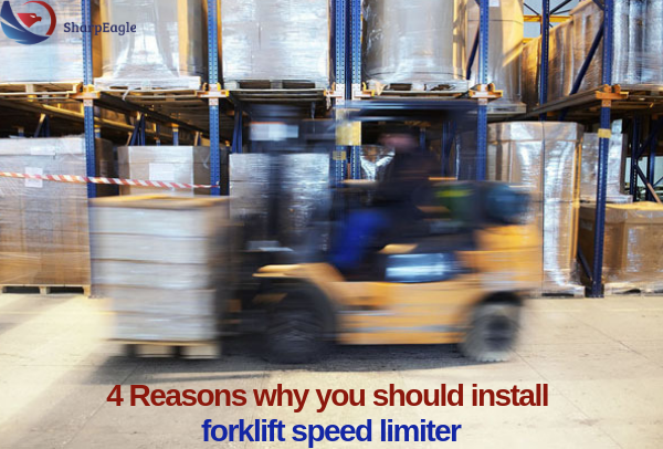 4 Reasons why you should install forklift speed limiter 4 Reasons why you should install forklift speed limiter