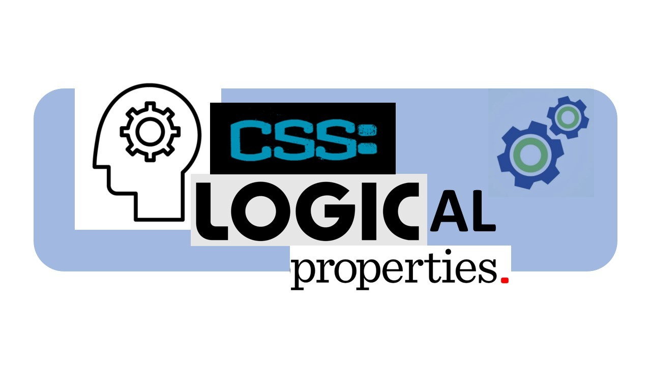 The basic concept of CSS Logical properties and values The basic concept of CSS Logical properties and values