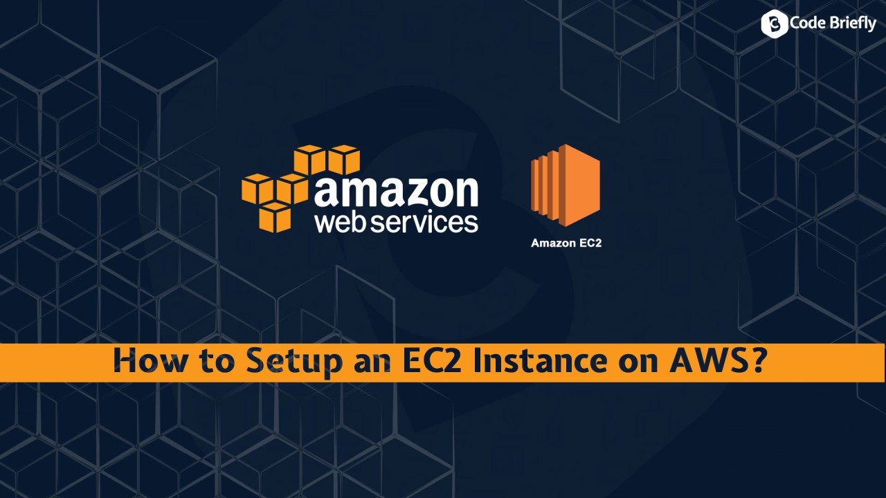How to Setup an EC2 instance on AWS How to Setup an EC2 instance on AWS