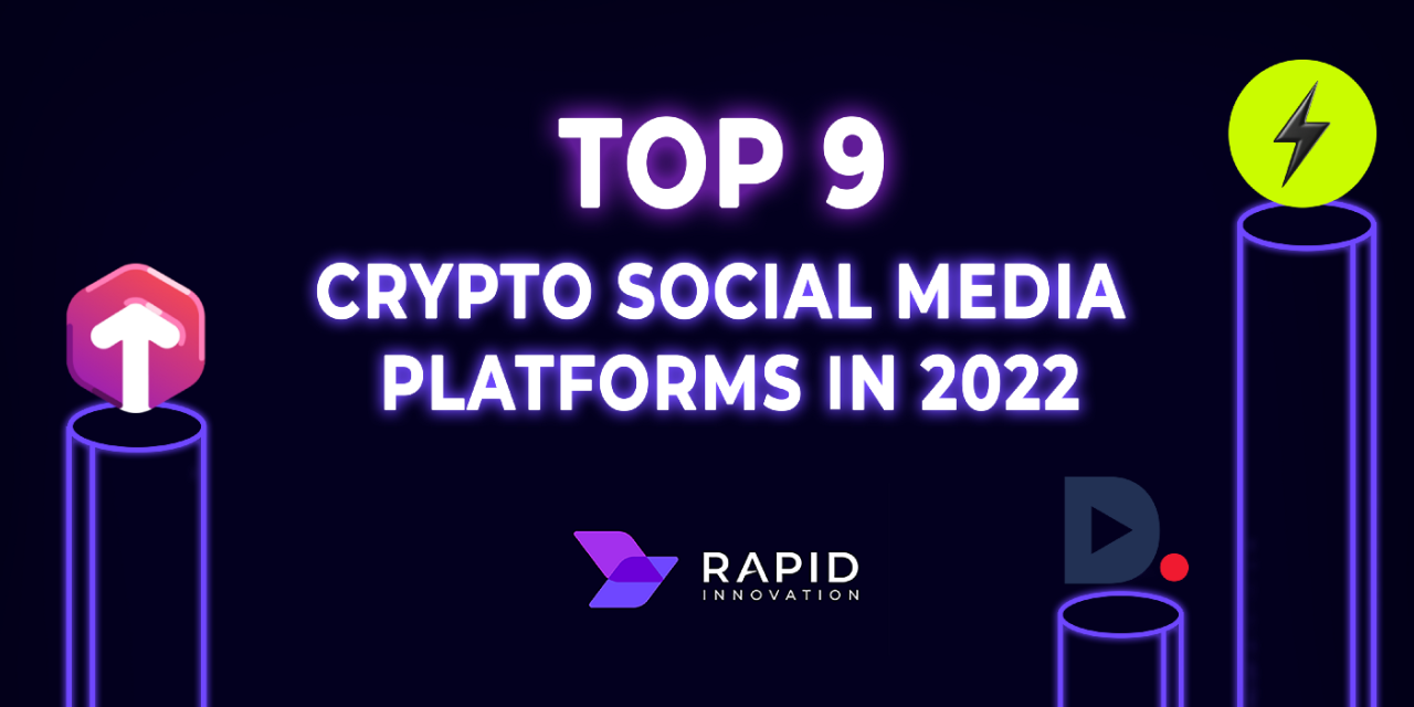 Top 9 Crypto Social Media Platforms in 2022 Top 9 Crypto Social Media Platforms in 2022