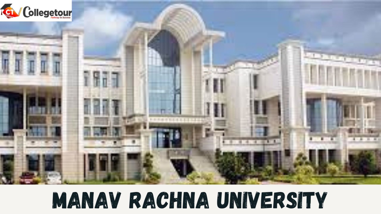 Manav Rachna University Courses, Admission Process, and Eligibility Manav Rachna University Courses, Admission Process, and Eligibility