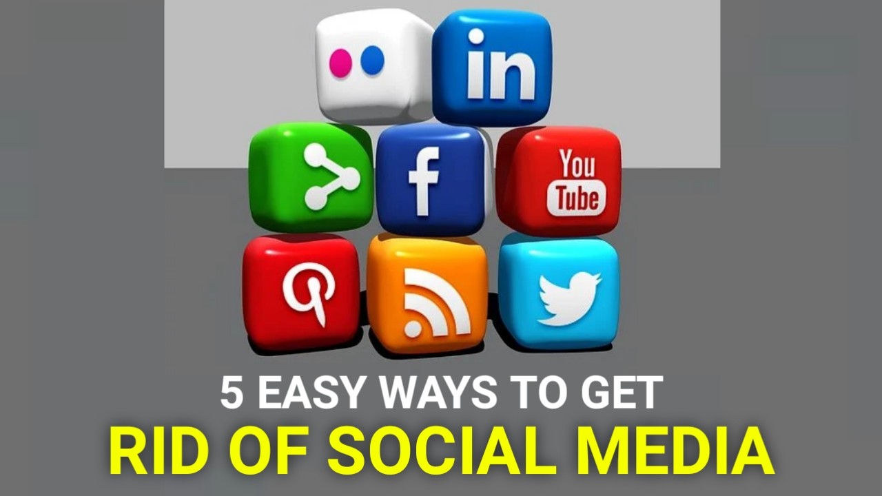 5 Easy Ways to Get Rid of Social Media Addiction 5 Easy Ways to Get Rid of Social Media Addiction