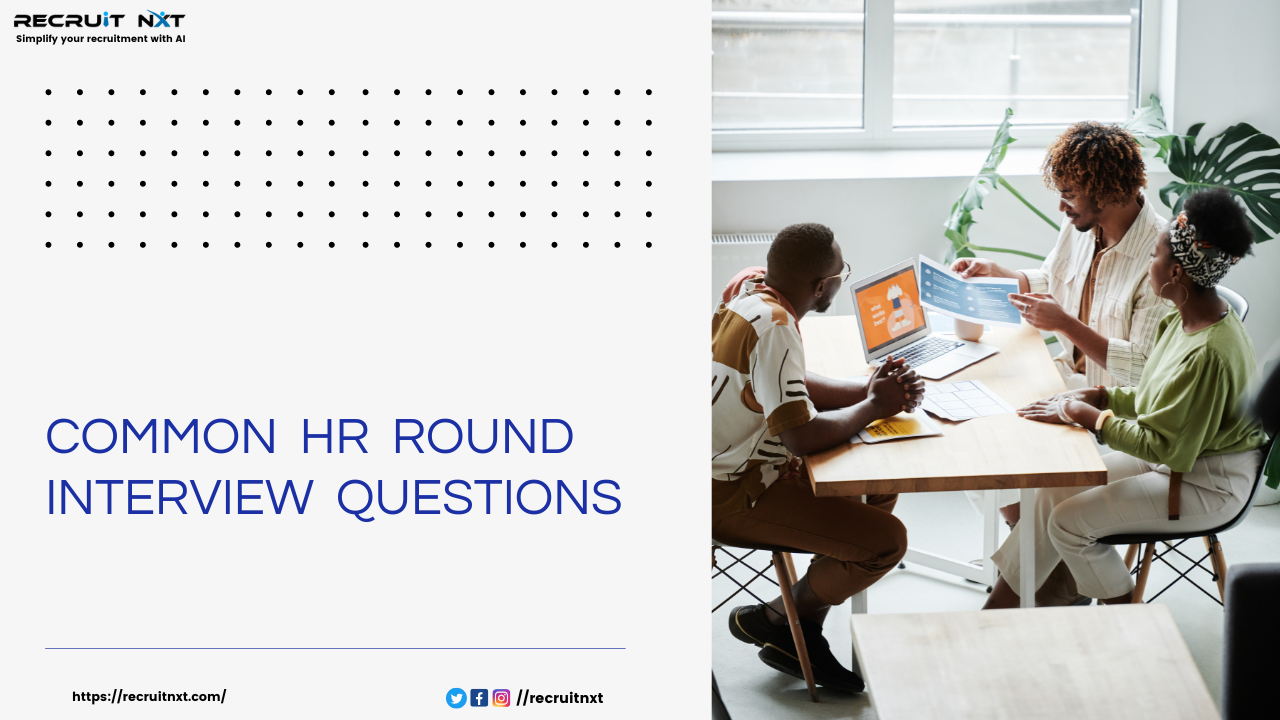 COMMON HR ROUND INTERVIEW QUESTIONS COMMON HR ROUND INTERVIEW QUESTIONS
