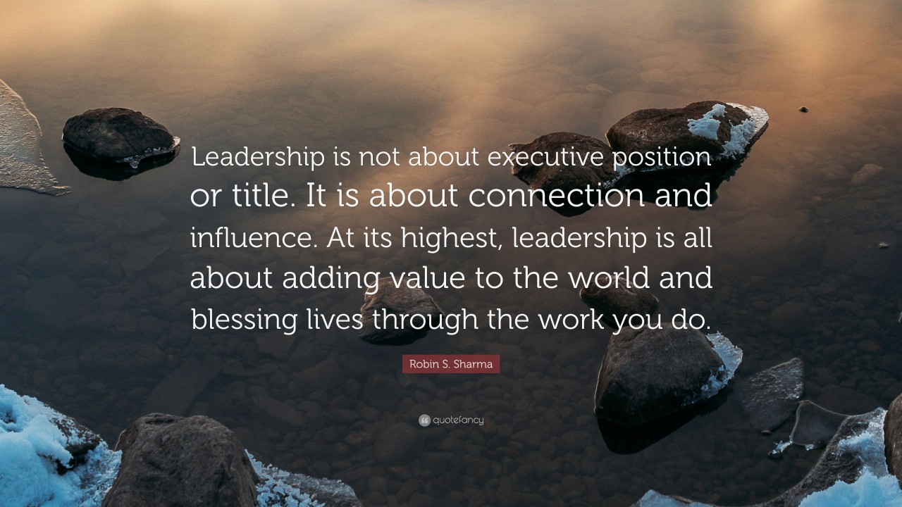 Leadership is action & lead by example Leadership is action & lead by example