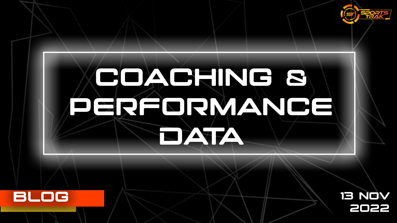 Coaching and Performance Data Coaching and Performance Data