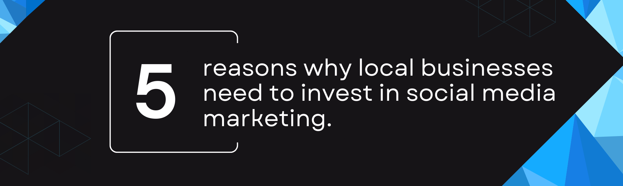 5 reasons why local businesses need to invest in social media marketing 5 reasons why local businesses need to invest in social media marketing